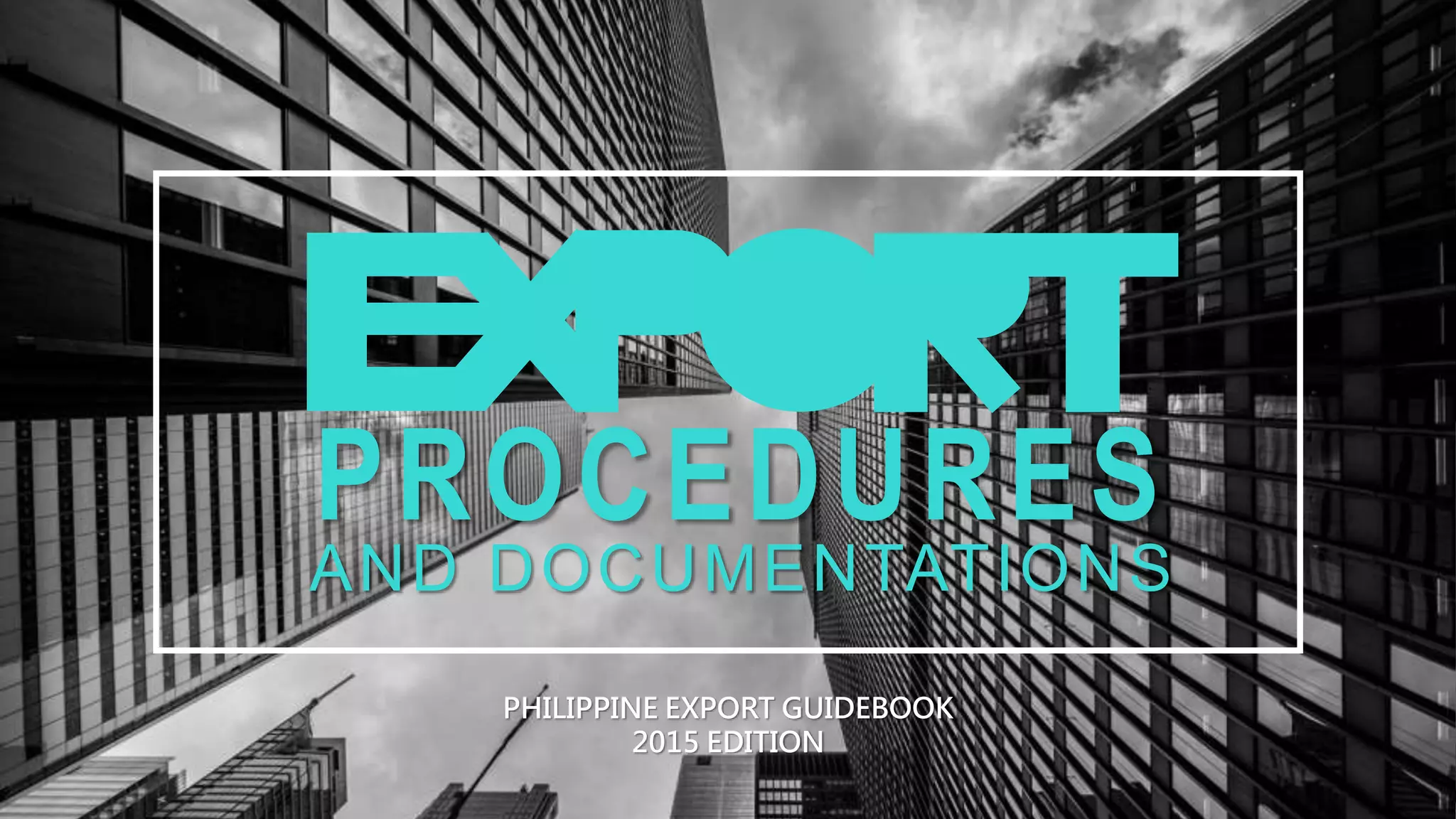 Export Procedures and Documentations in the Philippines | PPTX
