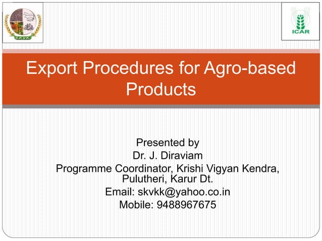 Export procedures for agro based products | PPTX | Logistics and ...