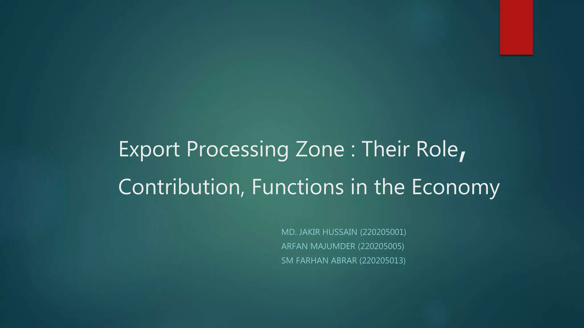 Export Processing Zone.pptx