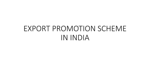 Export promotion scheme in india | PPT