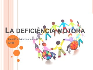 Exposició Deficiència motora | PPTX