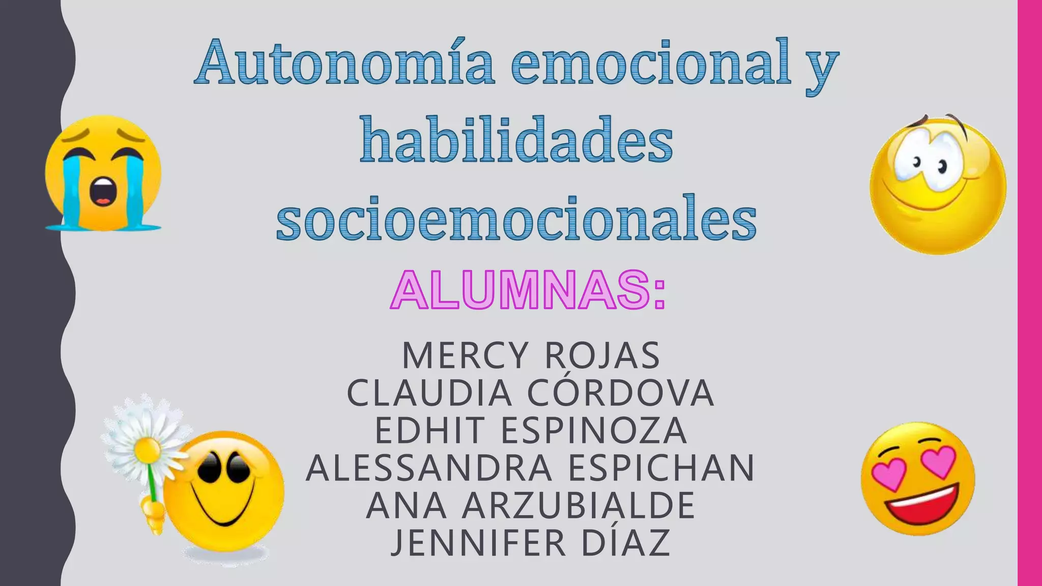 EXPOSICIÓN AUTONOMÍA EMOCIONAL Y HABILIDADES SOCIOEMOCIONALES.pptx