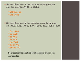 Ortografía,Uso de la B y V | PPTX