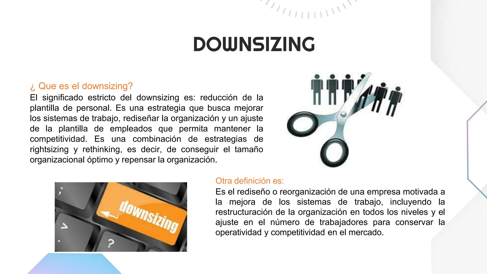 EXPOSICION ACERCA DEL DOWNSIZING Y EL RIGTHSIZING | PPTX
