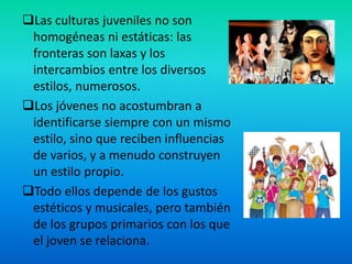 Exposicion Culturas-Juveniles en la actualidad con todos sus tipos | PDF