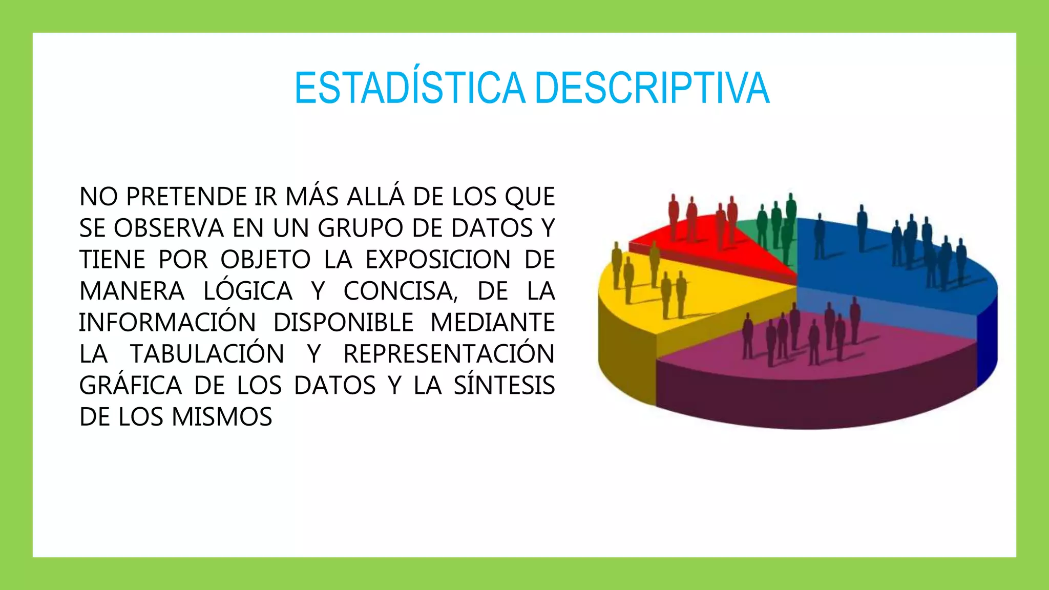 ESTADÍSTICA DESCRIPTIVA Y TABULACIÓN DE DATOS | PPTX