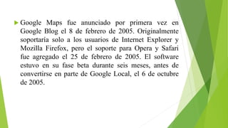 Exposición Google Maps | PPTX