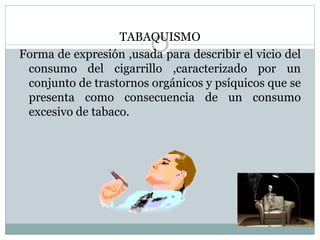 Exposicion tabaquismo por Ximena | PPTX