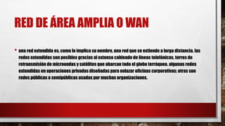 Exposicion redes wan | PPTX
