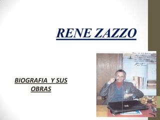 BIOGRAFIA DE RENE ZAZZO por Andrea Alva | PPTX