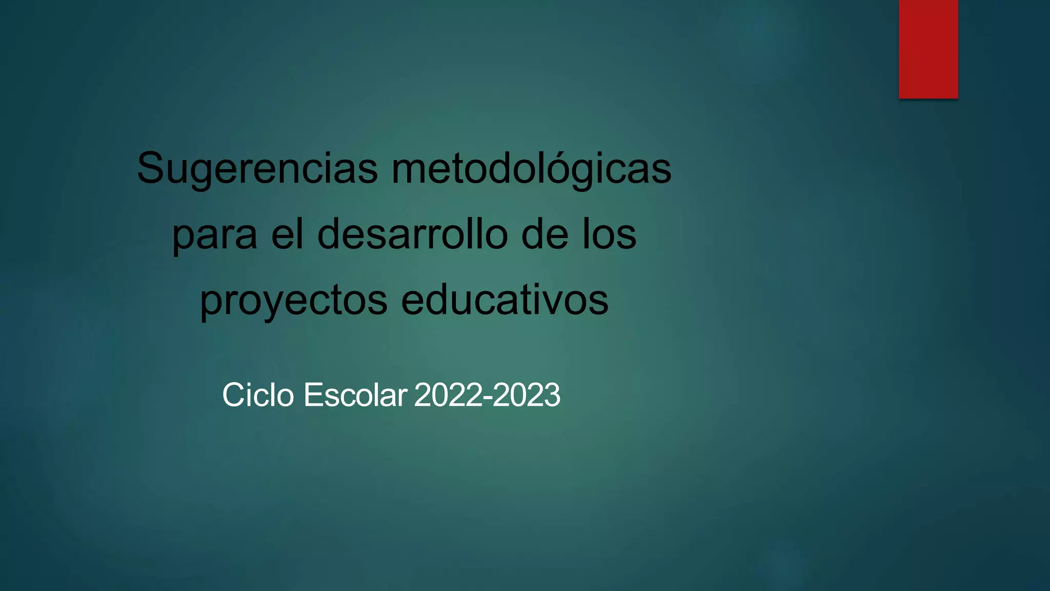 Exposicion Sugerencias Metodológicas Para El Desarrollo De Los