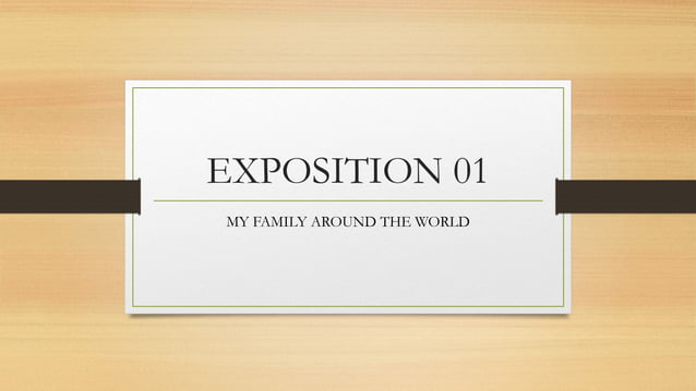 001-EXPOSITION 01 presenting my family.pptx