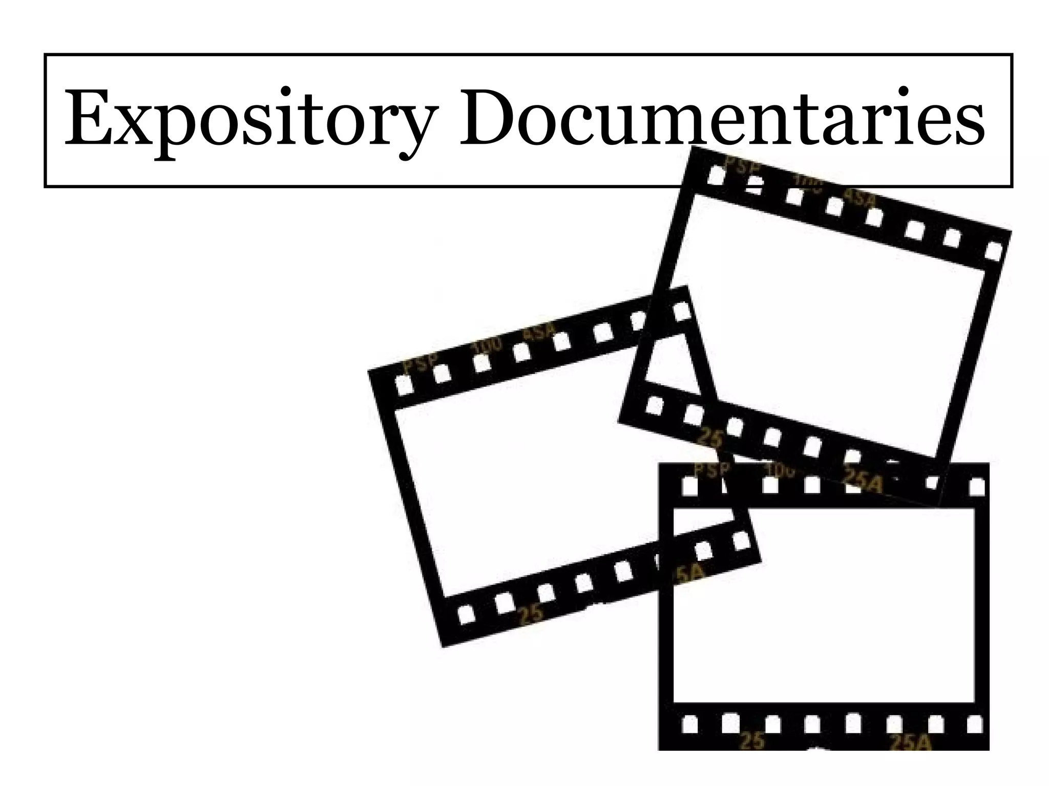 Expository documentaries[1] | PPT