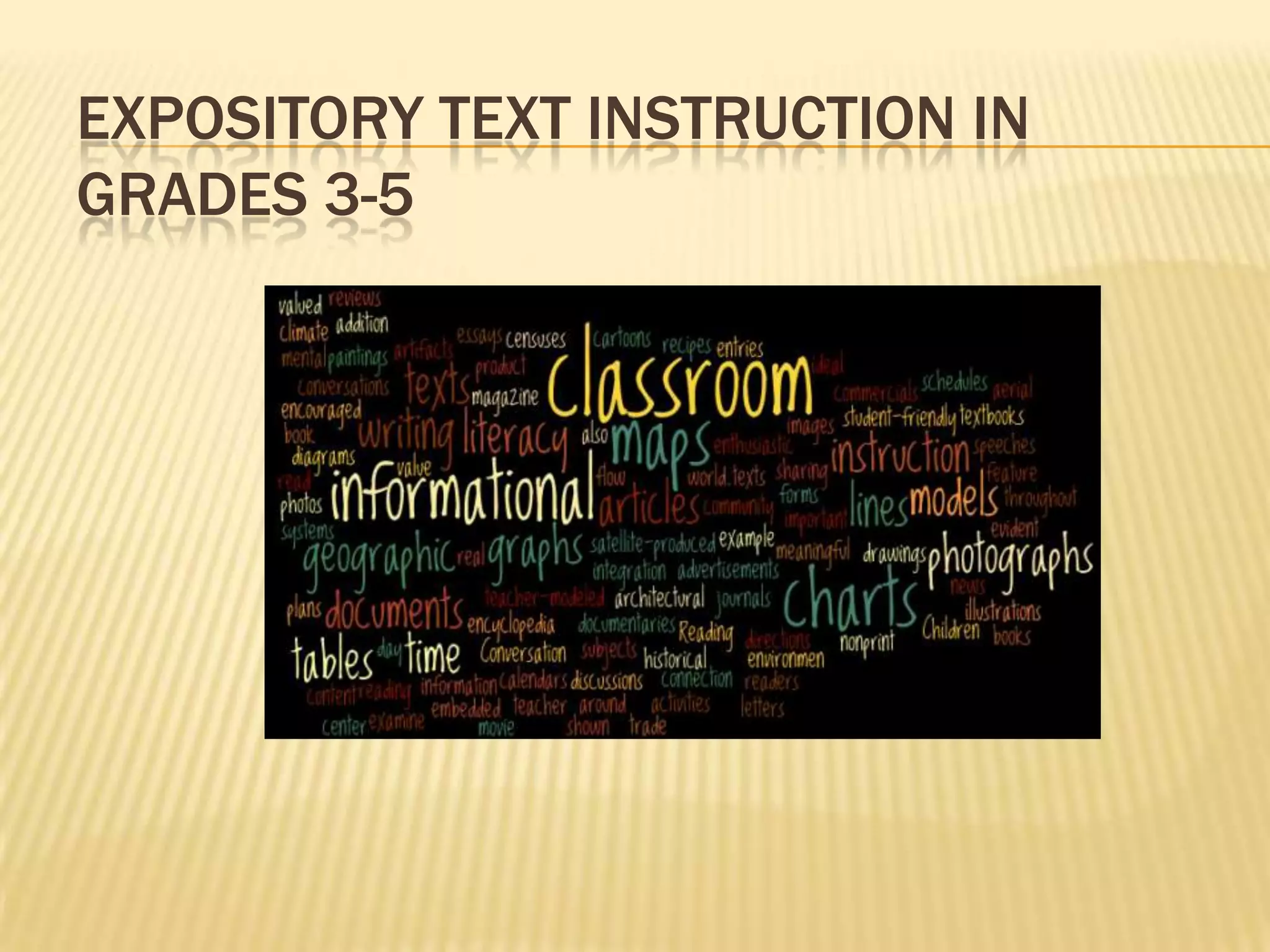 Expository text instruction in grades 3 5 | PPTX