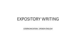 EXPOSITORY WRITING in English Literature | PPT
