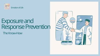 Exposure and Response Prevention (1).pptx