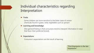 Exposure, Attention and Interpretation -Consumer Behavior | PPTX