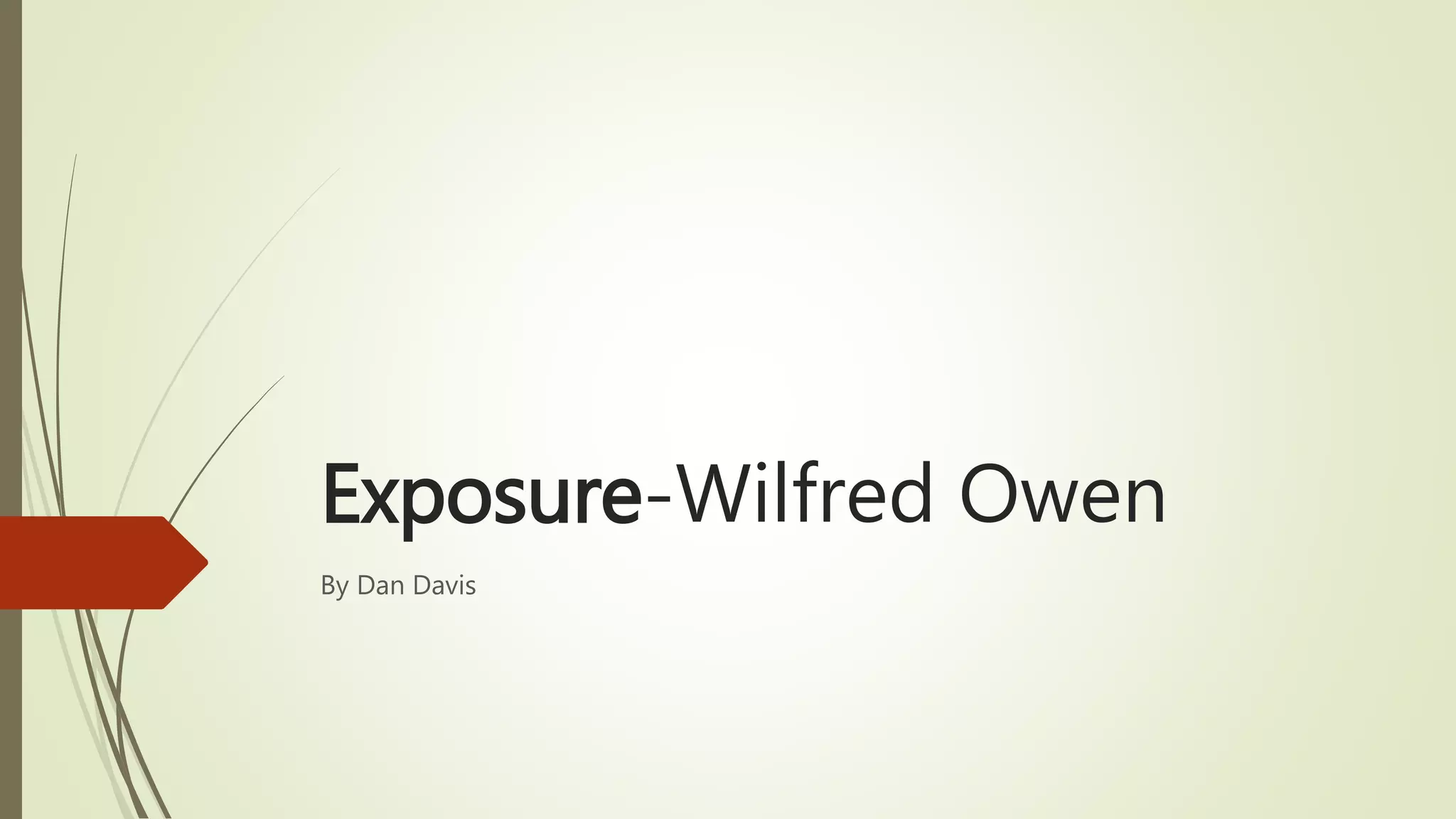 Exposure - Wilfred Owen | PPTX