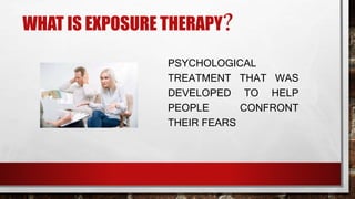Exposure therapy | PPTX