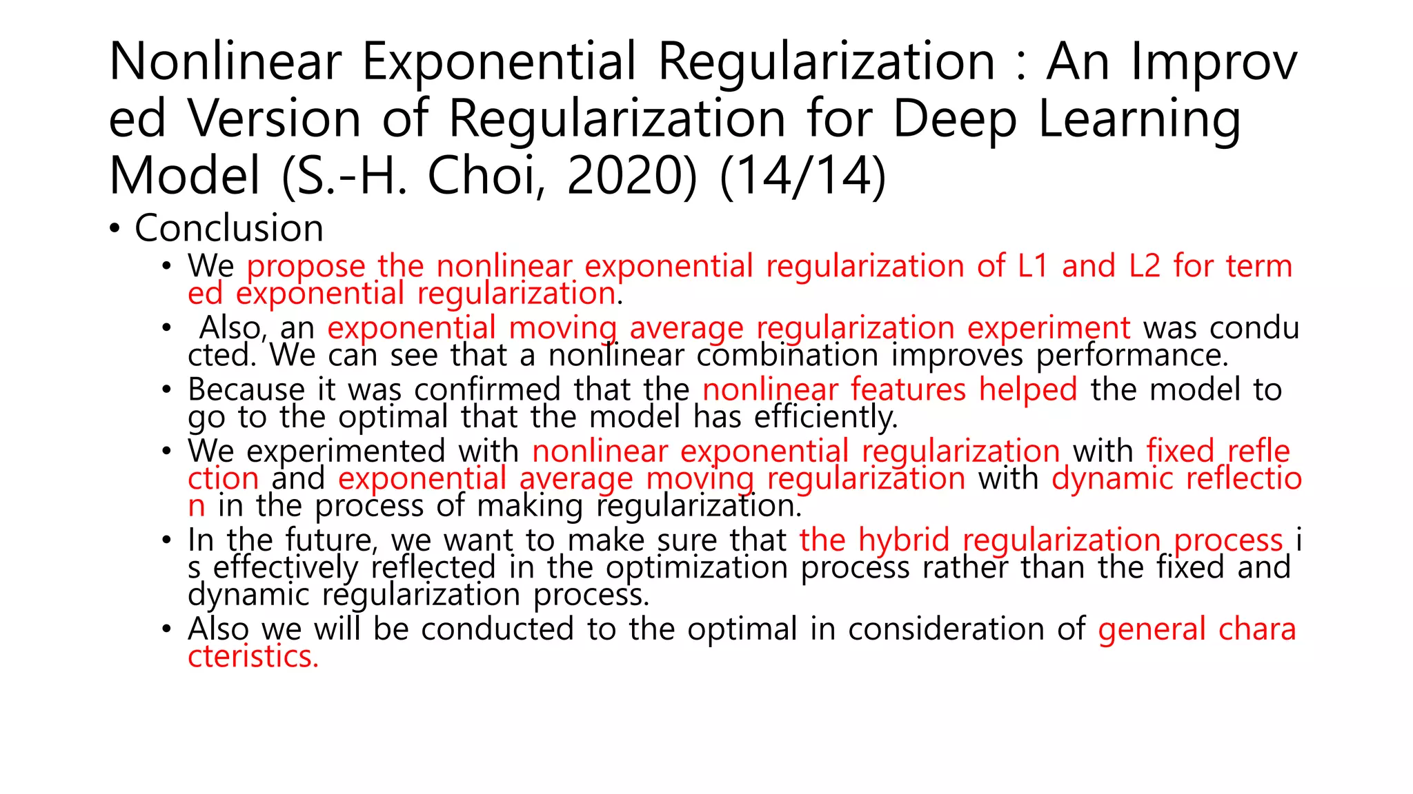 Nonlinear Exponential Regularization : An Improved Version of Regularization for Deep Learning ...