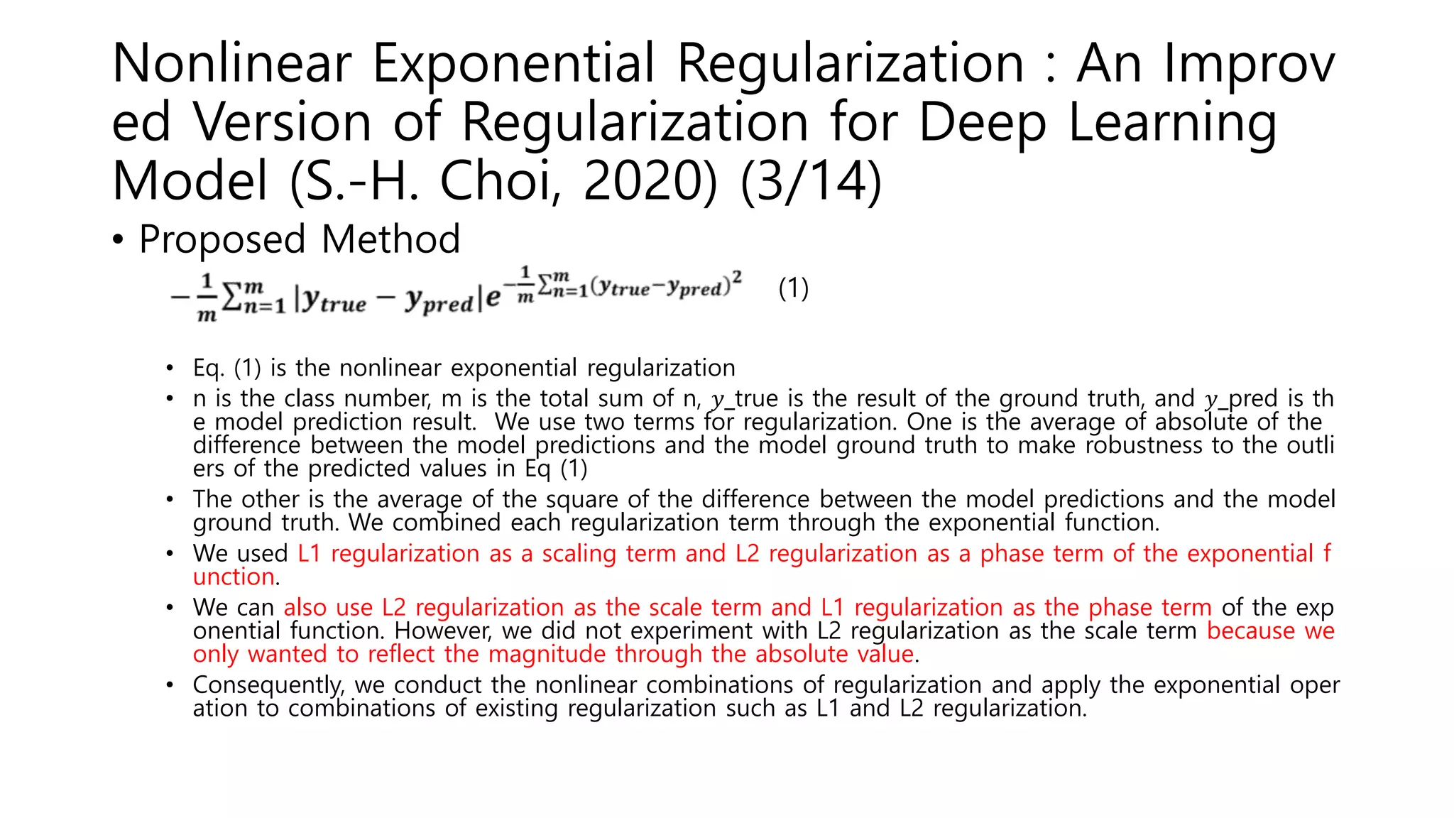 Nonlinear Exponential Regularization : An Improved Version of Regularization for Deep Learning ...
