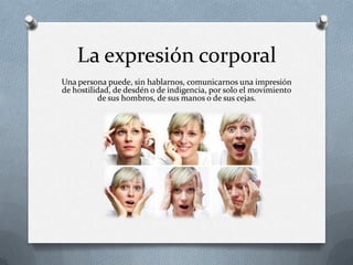 Expresión corporal (Lenguaje y Comunicacion) | PPTX