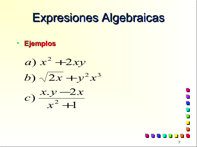 EXPRESIONES ALGEBRAICAS:Concepto y clases
