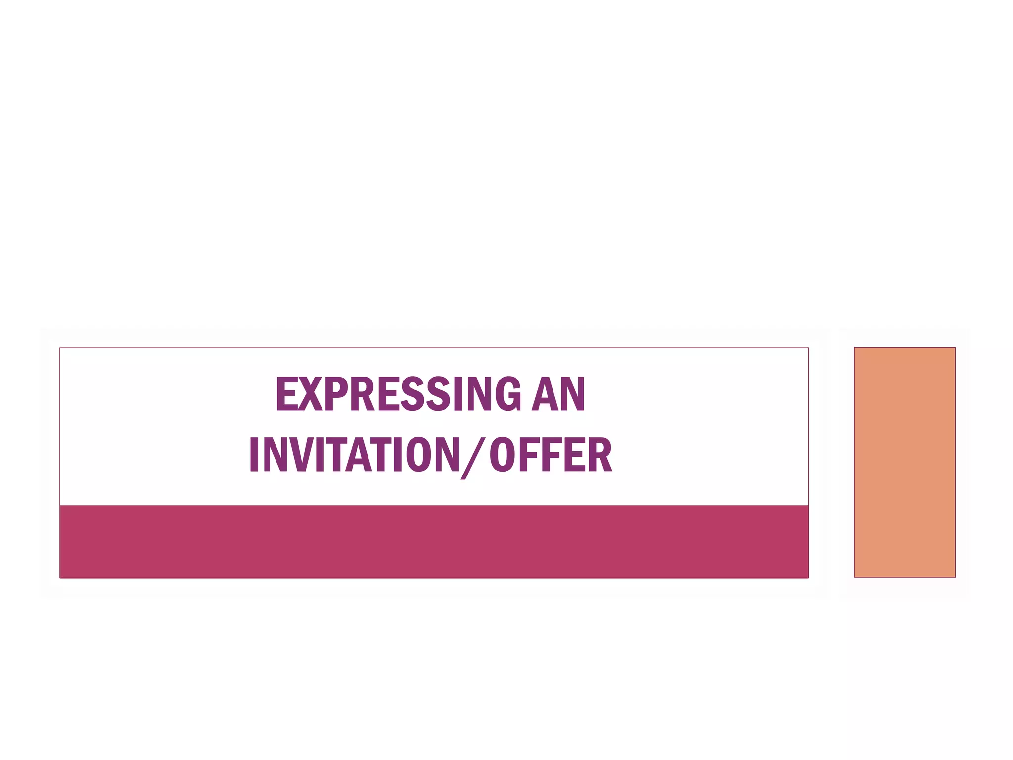 Expressing Invitation and Offer | PPT