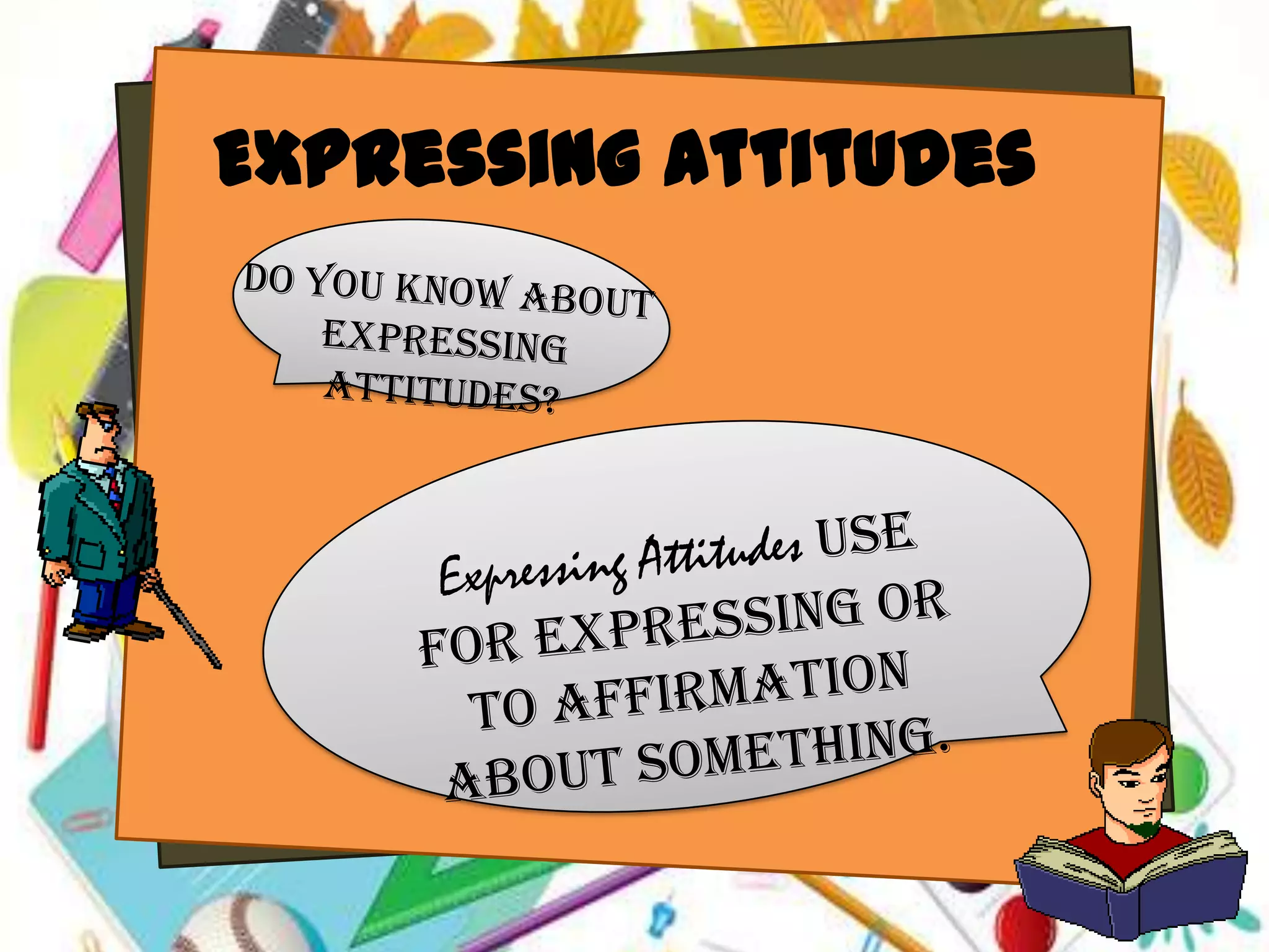 Expressing attitudes | PPTX