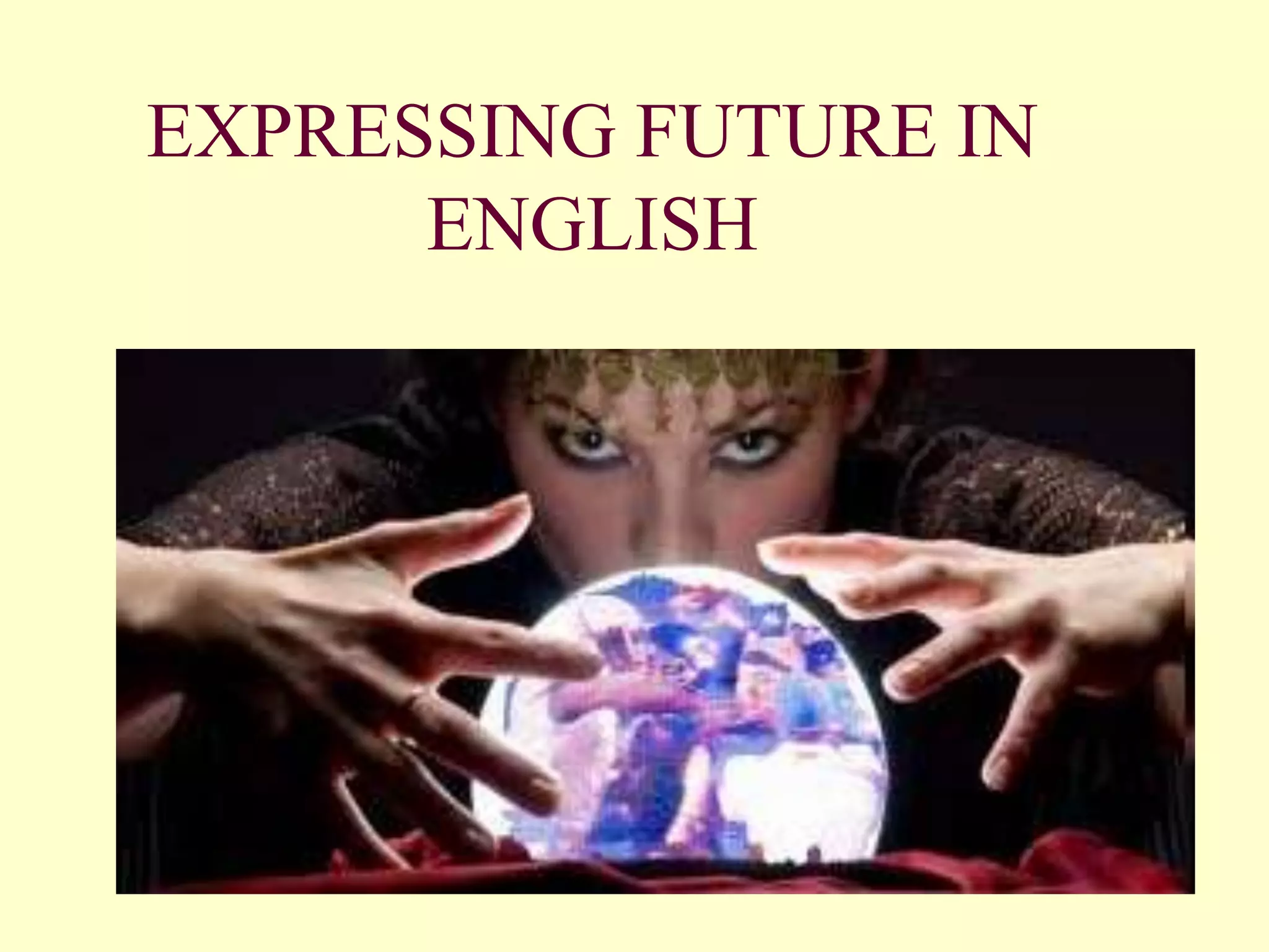 Expressing future in english | PPT