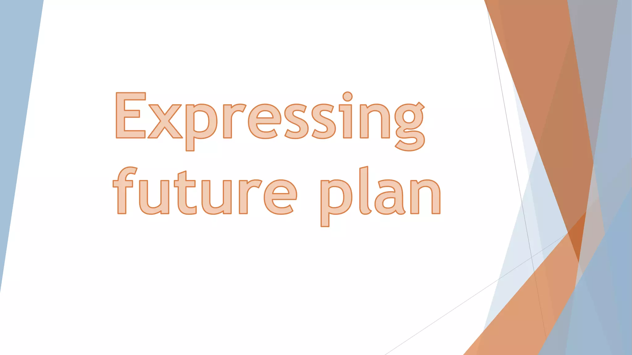 Expressing future plan | PPTX