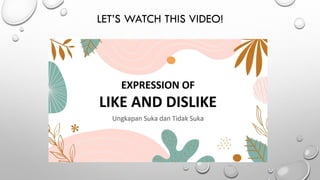 EXPRESSING LIKE AND DISLIKE ppt.pdf