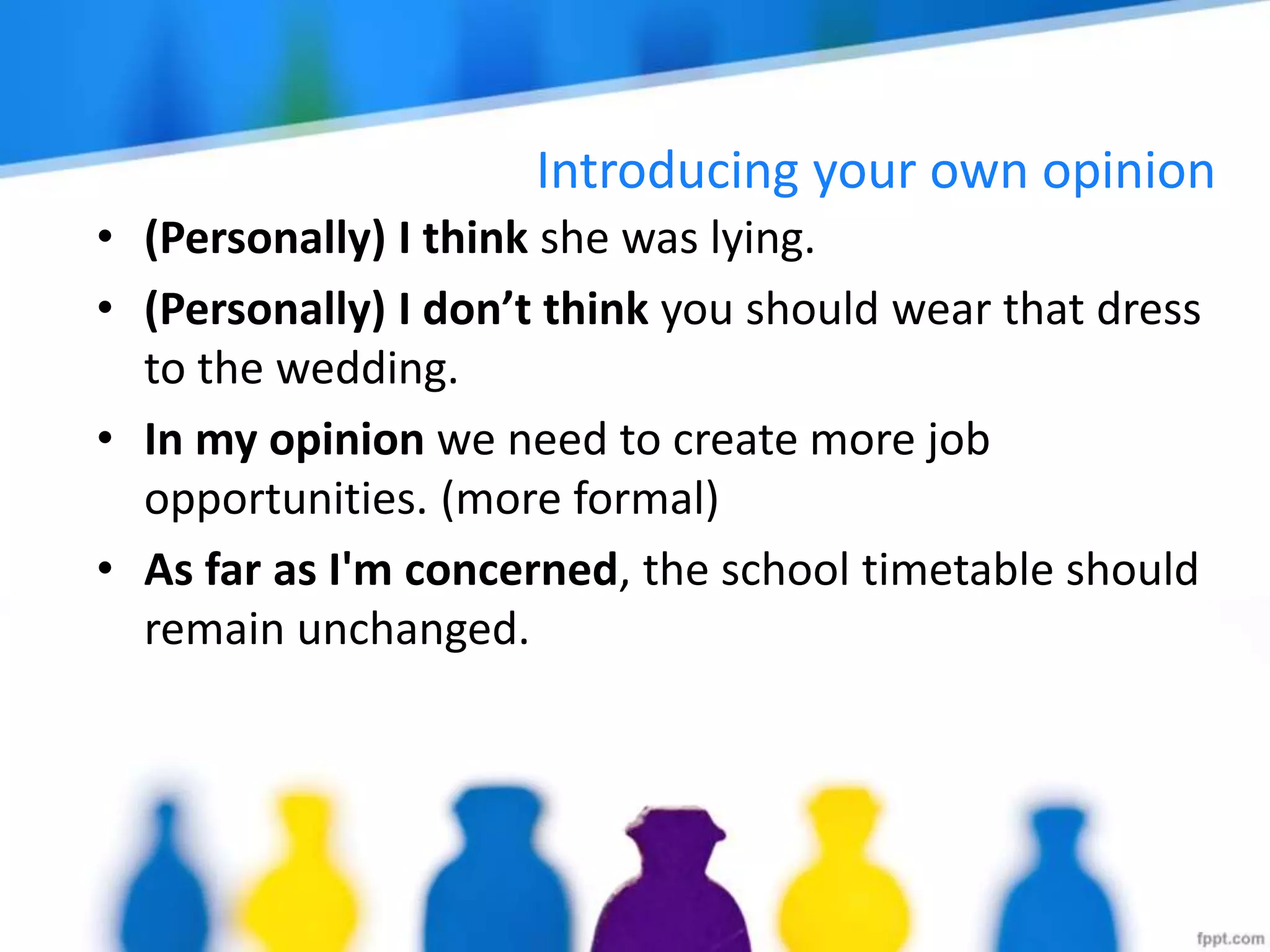 Expressing opinions | PPTX