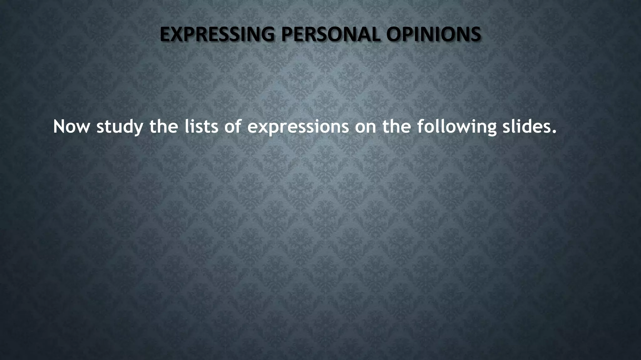 Expressing Opinions - How to agree, disagree or show doubts | PPTX