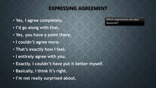 Expressing Opinions - How to agree, disagree or show doubts | PPTX