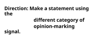Expressing Opinion Using Opinion Marking Signals.pptx
