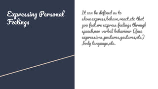 Expressing personal feelings, how to express personal feelings and ...