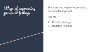 Expressing personal feelings, how to express personal feelings and ...