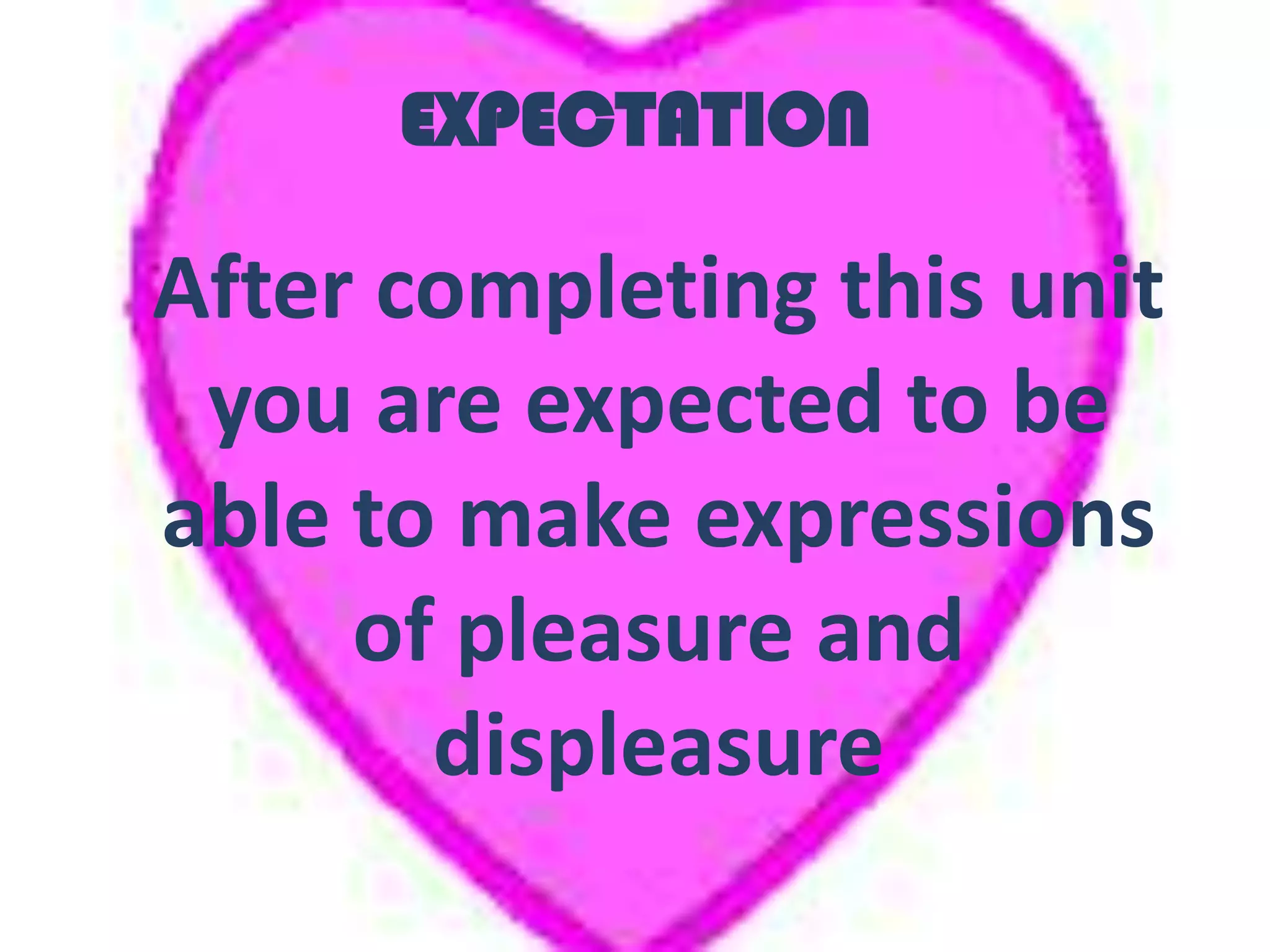 Expressing pleasure and displeasure | PPT