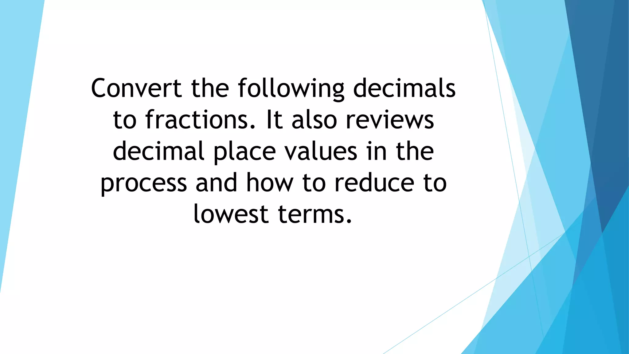 Expressing Rational Numbers from Decimal Form to Fraction Form | PPTX