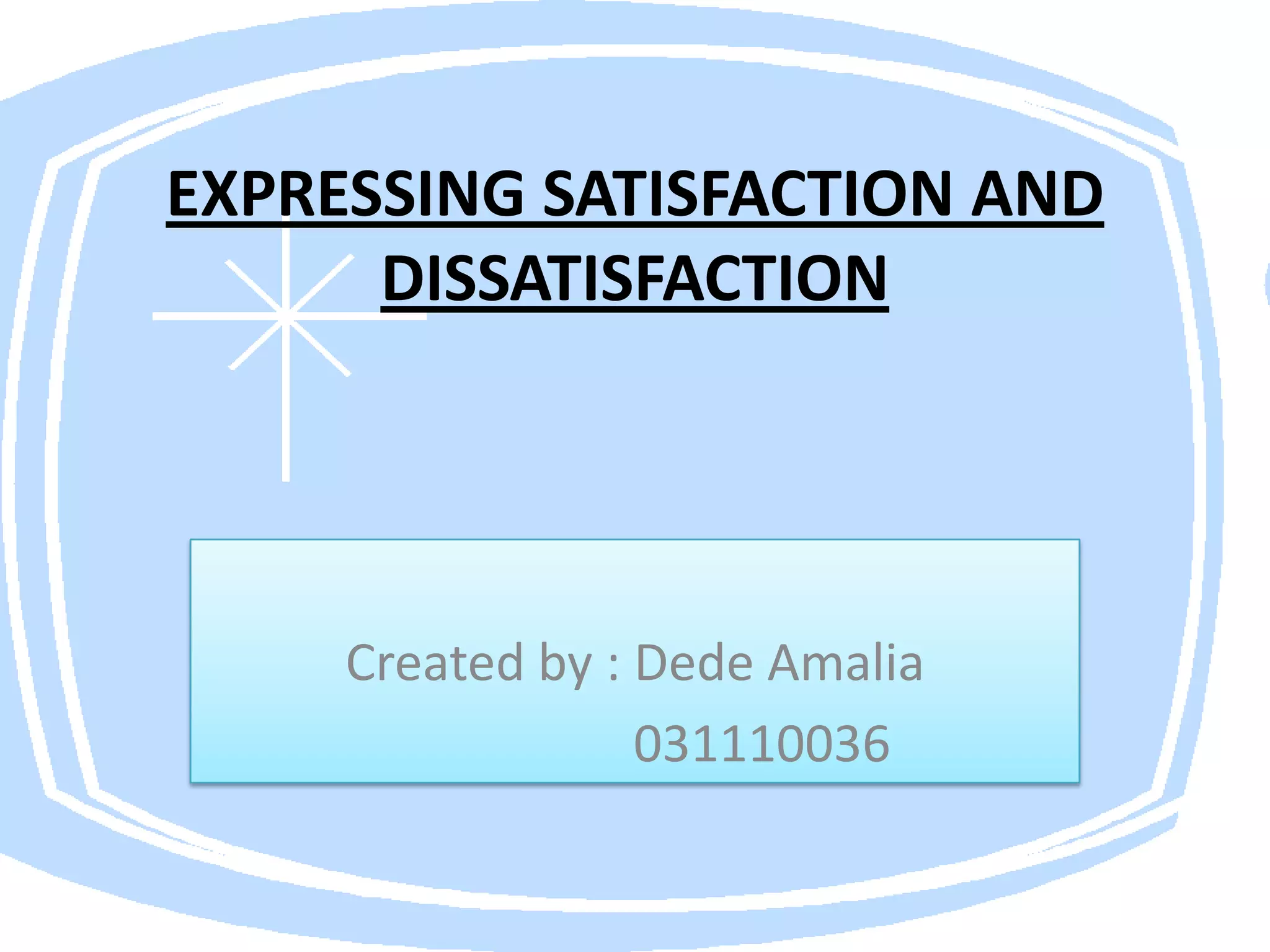 Expressing satisfaction and dissatisfaction | PPTX