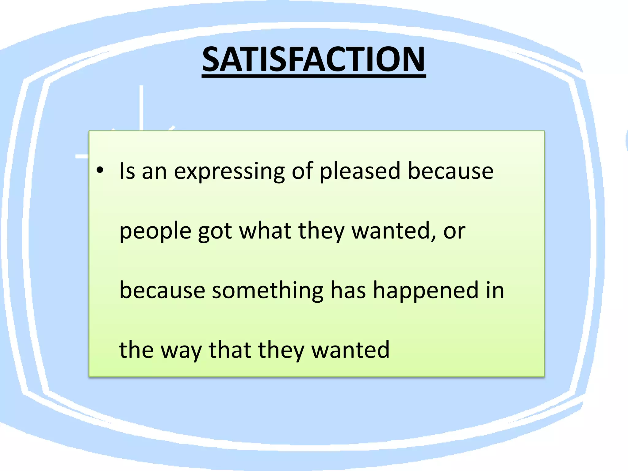 Expressing satisfaction and dissatisfaction | PPTX