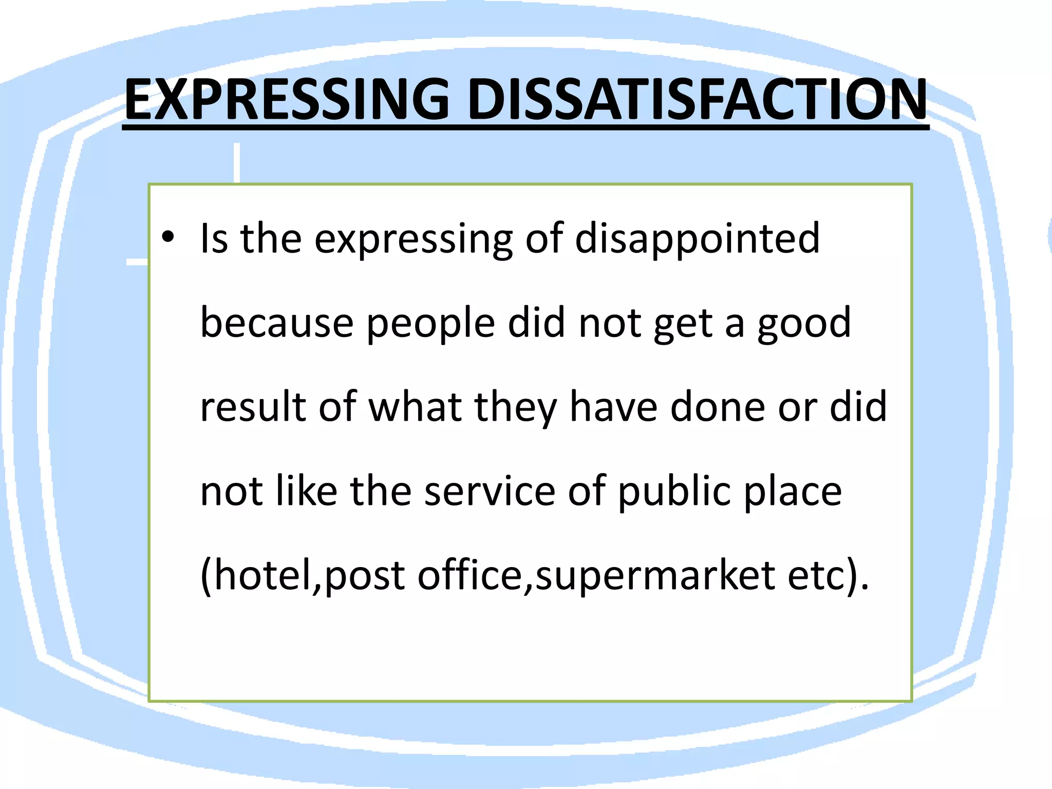 Expressing satisfaction and dissatisfaction | PPTX