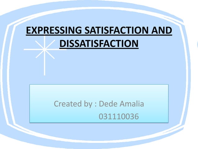 Expressing satisfaction and dissatisfaction | PPTX
