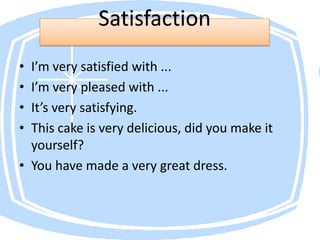 Expressing satisfaction and dissatisfaction | PPTX
