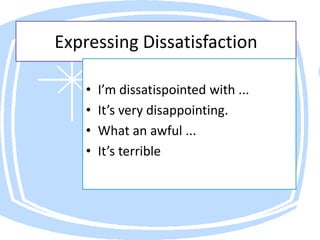 Expressing satisfaction and dissatisfaction | PPTX