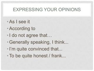 Expressing your opinions | PPT