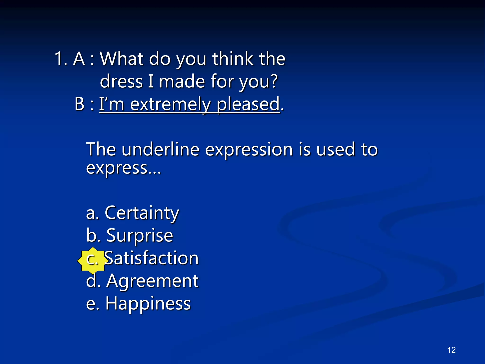 expression-of-satisfaction-and-dissatisfaction.ppt