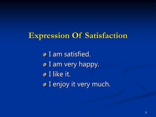 expression-of-satisfaction-and-dissatisfaction.ppt