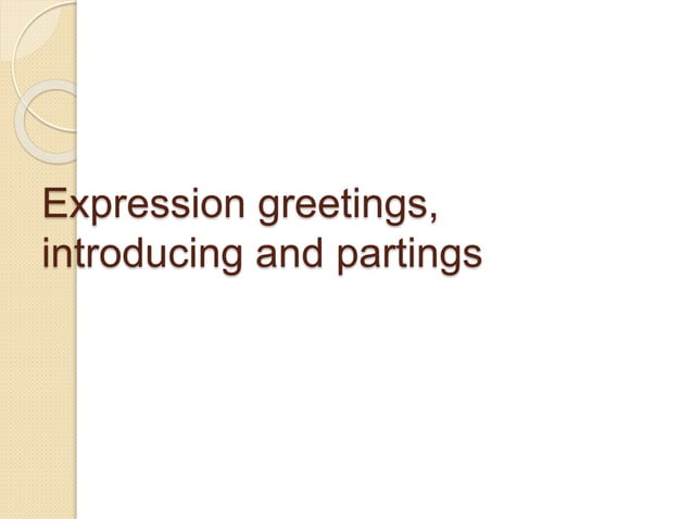 Expression greetings, introducing and partings | PPTX
